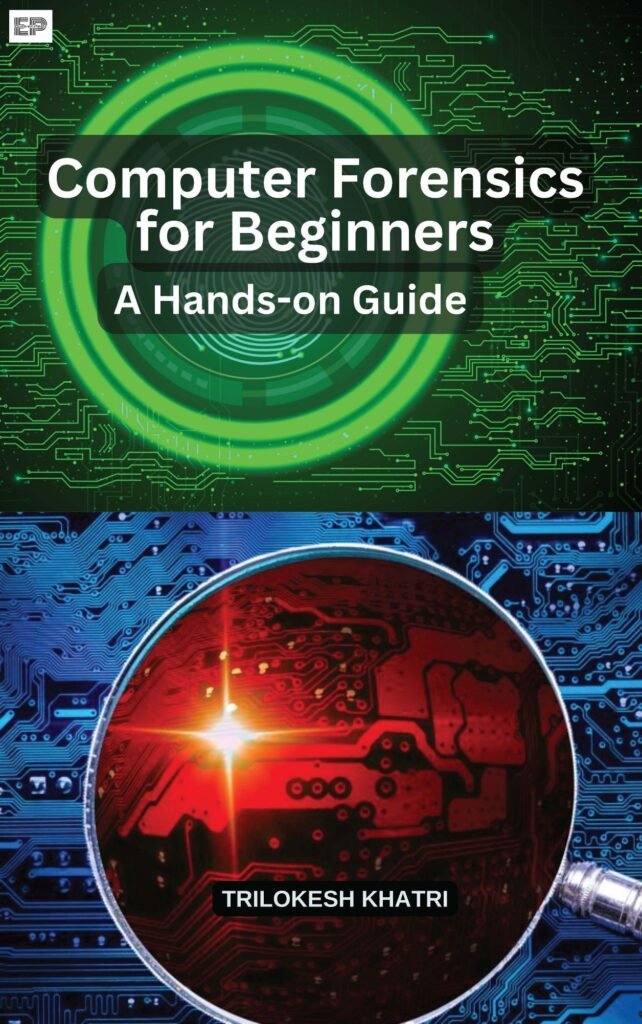 Computer Forensics For Beginners: A Hands-on Guide - Educohack Press