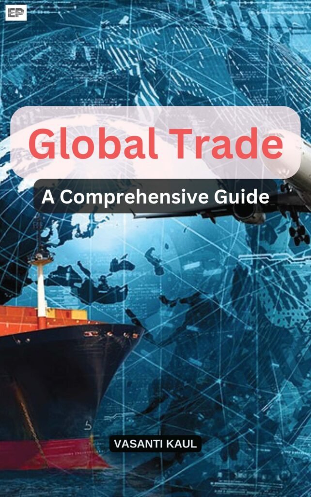 Global Trade: A Comprehensive Guide - Educohack Press