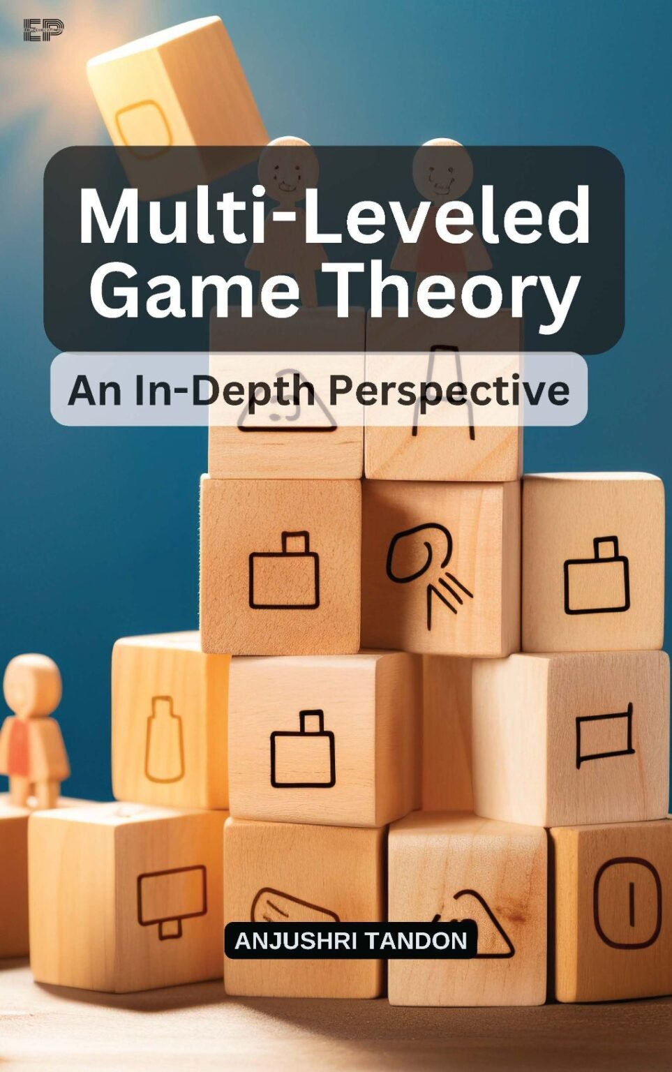 Multi-Leveled Game Theory: An In-Depth Perspective - Educohack Press