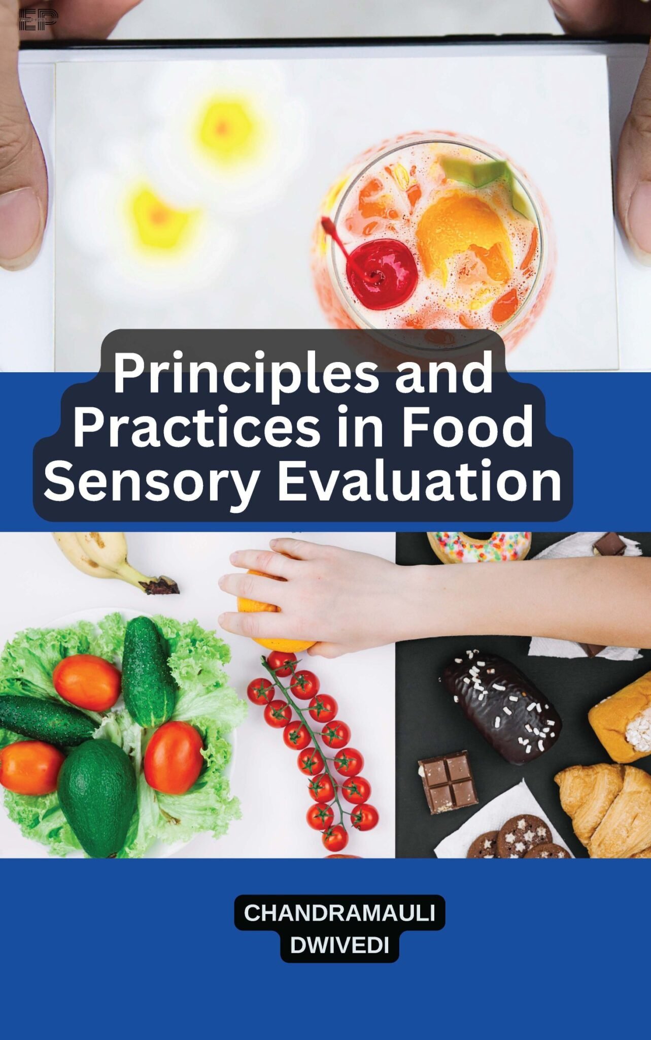 Principles And Practices In Food Sensory Evaluation - Educohack Press