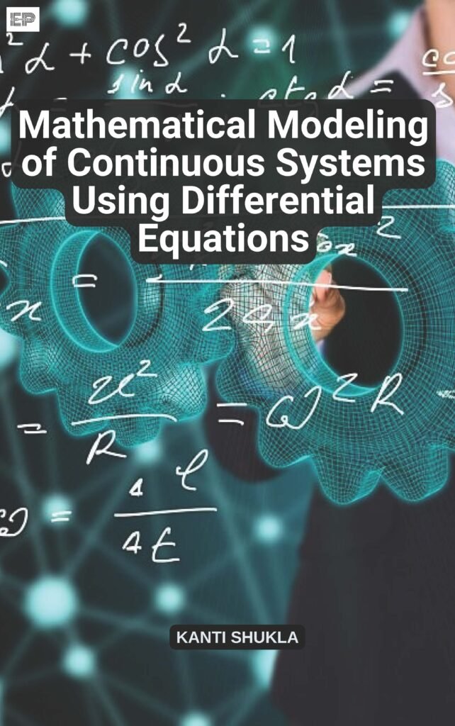Mathematical Modeling Of Continuous Systems Using Differential ... Mathematical Modeling Of Continuous Systems Using Differential ...